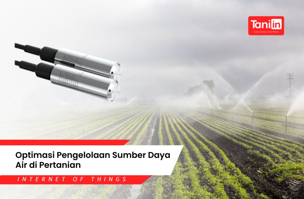 Optimasi Pengelolaan Sumber Daya Air di Pertanian